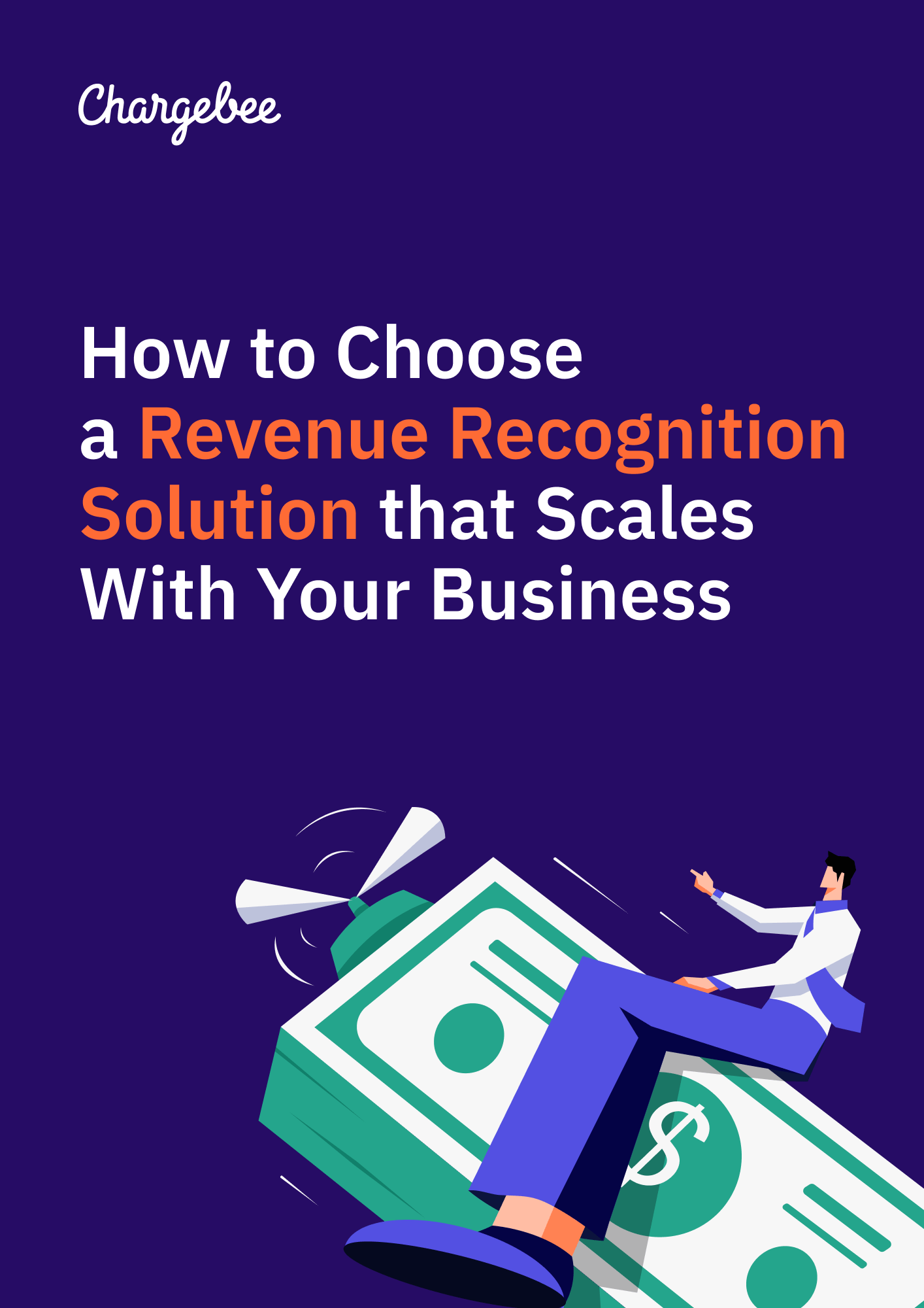 How To Choose a Revenue Recognition Solution that Scales With Your Business