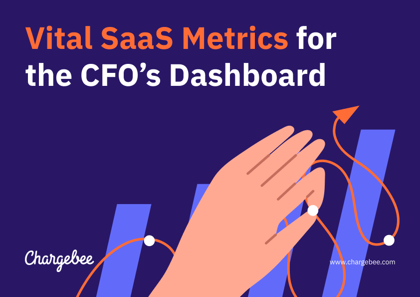 Vital SaaS Metrics for a CFO's Dashboard.