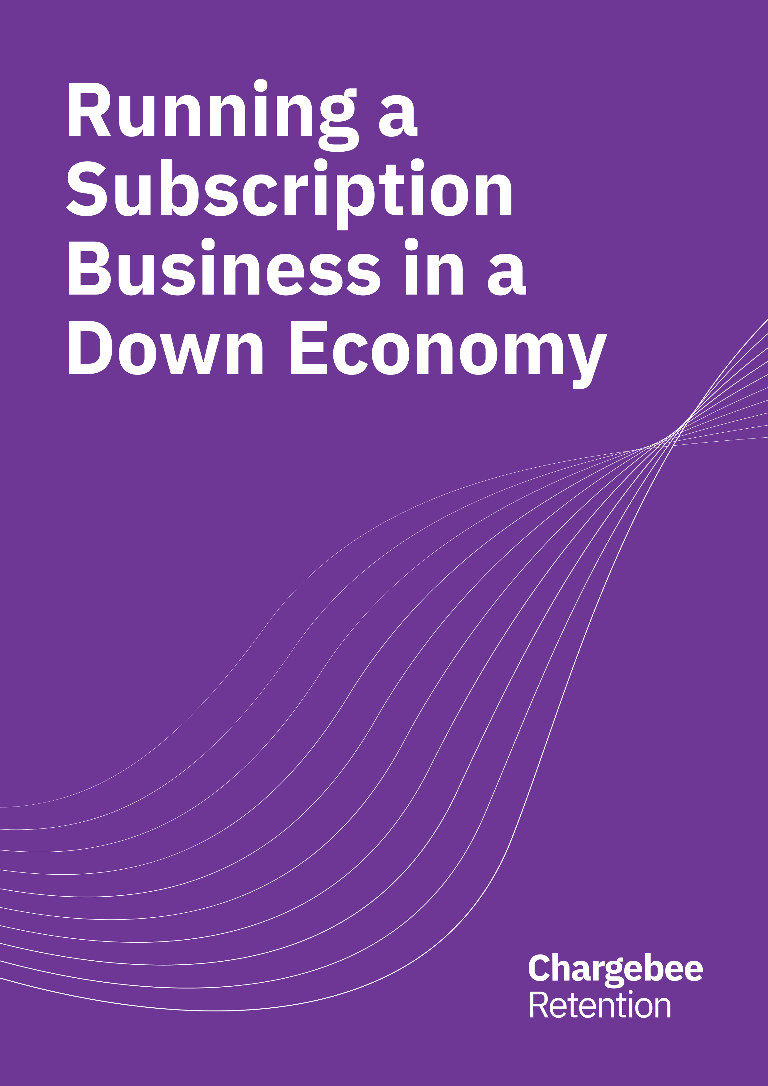 Running a Subscription Business in a Down Economy| Chargebee Retention